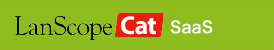 LanScope Cat SaaS on SCCloud| クラウドソリューション、テレワークなら SCCloud